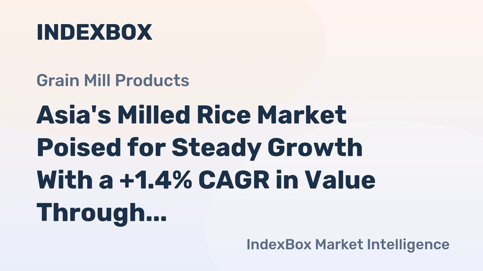 Asia's Milled Rice Market Poised for Steady Growth With a +1.4% CAGR in Value Through 2035