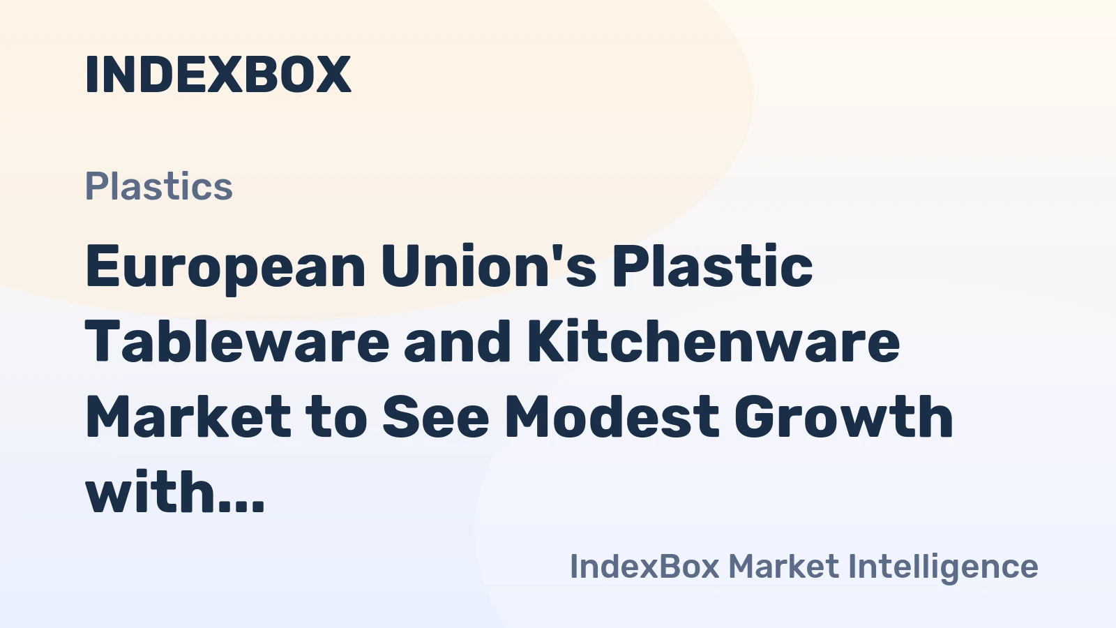 European Union's Plastic Tableware and Kitchenware Market to See Modest Growth with +1.0% CAGR through 2035