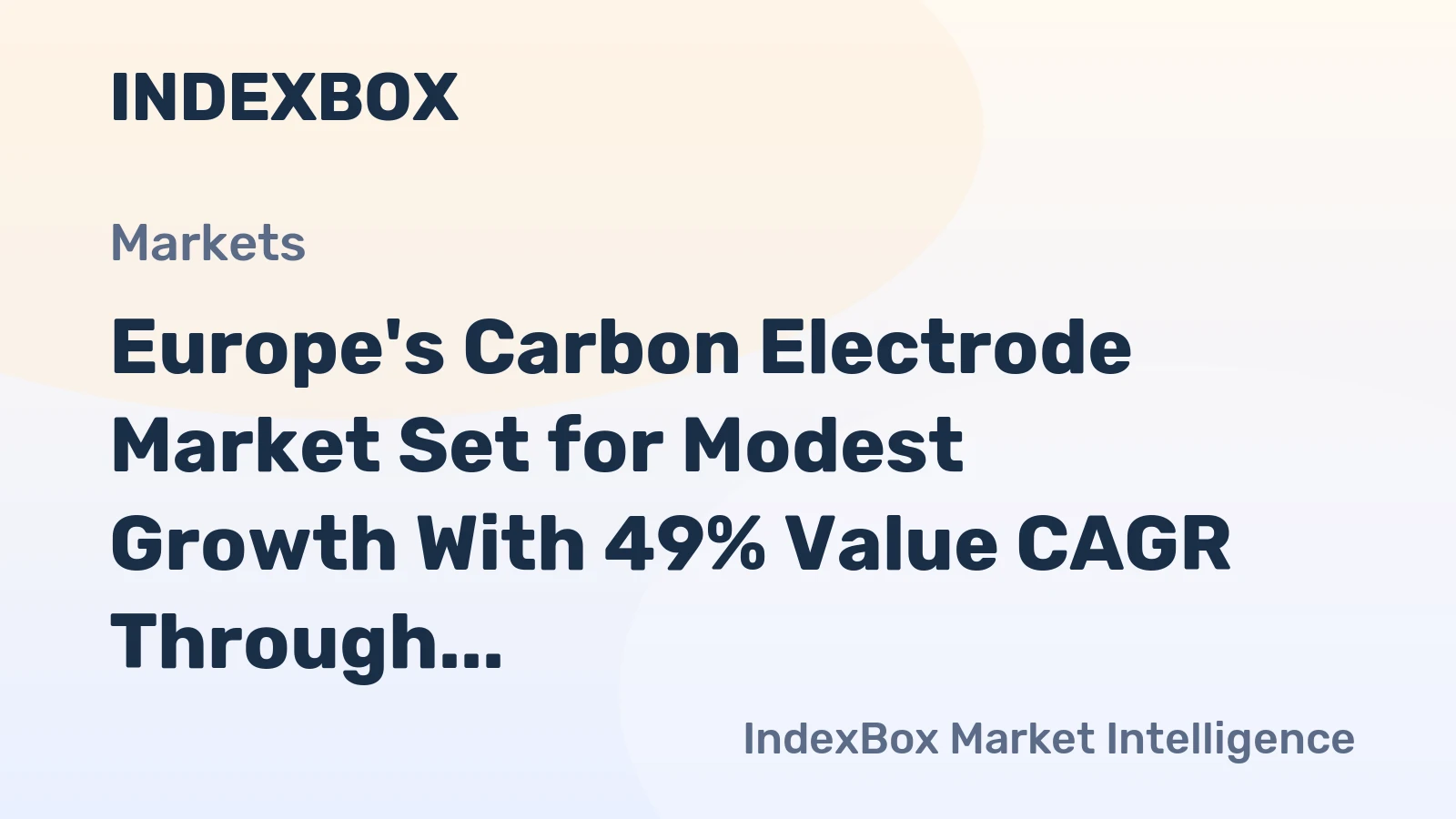 Europe's Carbon Electrode Market Set for Modest Growth With 49% Value CAGR Through 2035