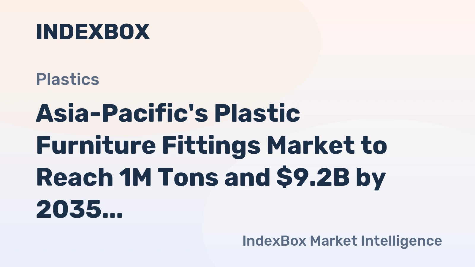 Asia-Pacific's Plastic Furniture Fittings Market to Reach 1M Tons and $9.2B by 2035