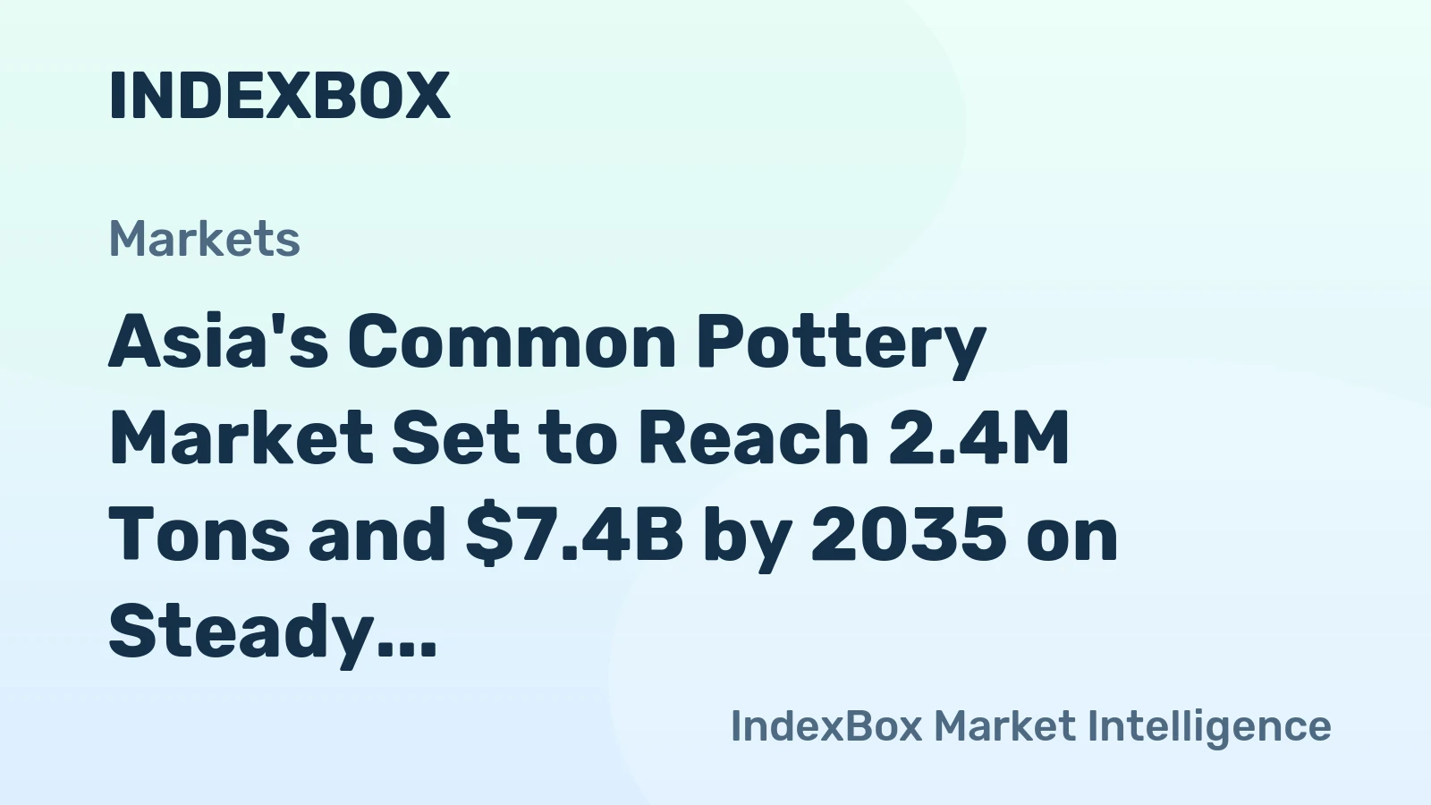 Asia's Common Pottery Market Set to Reach 2.4M Tons and $7.4B by 2035 on Steady Growth