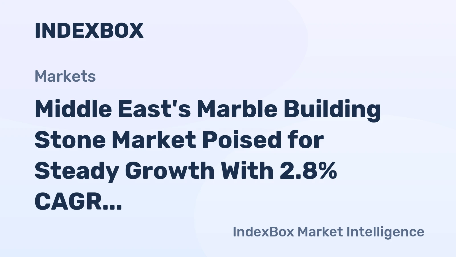 Middle East's Marble Building Stone Market Poised for Steady Growth With 2.8% CAGR in Value