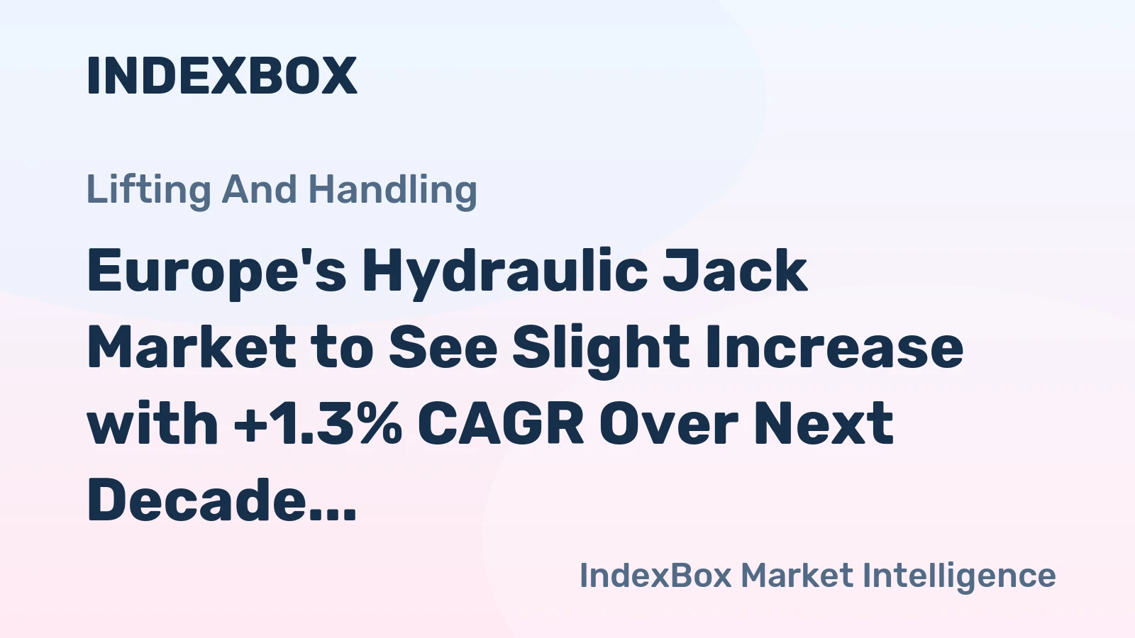 Europe's Hydraulic Jack Market to See Slight Increase with +1.3% CAGR Over Next Decade
