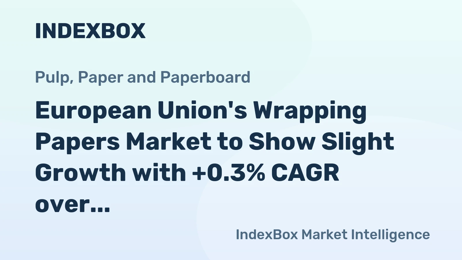 European Union's Wrapping Papers Market to Show Slight Growth with +0.3% CAGR over the Next Decade