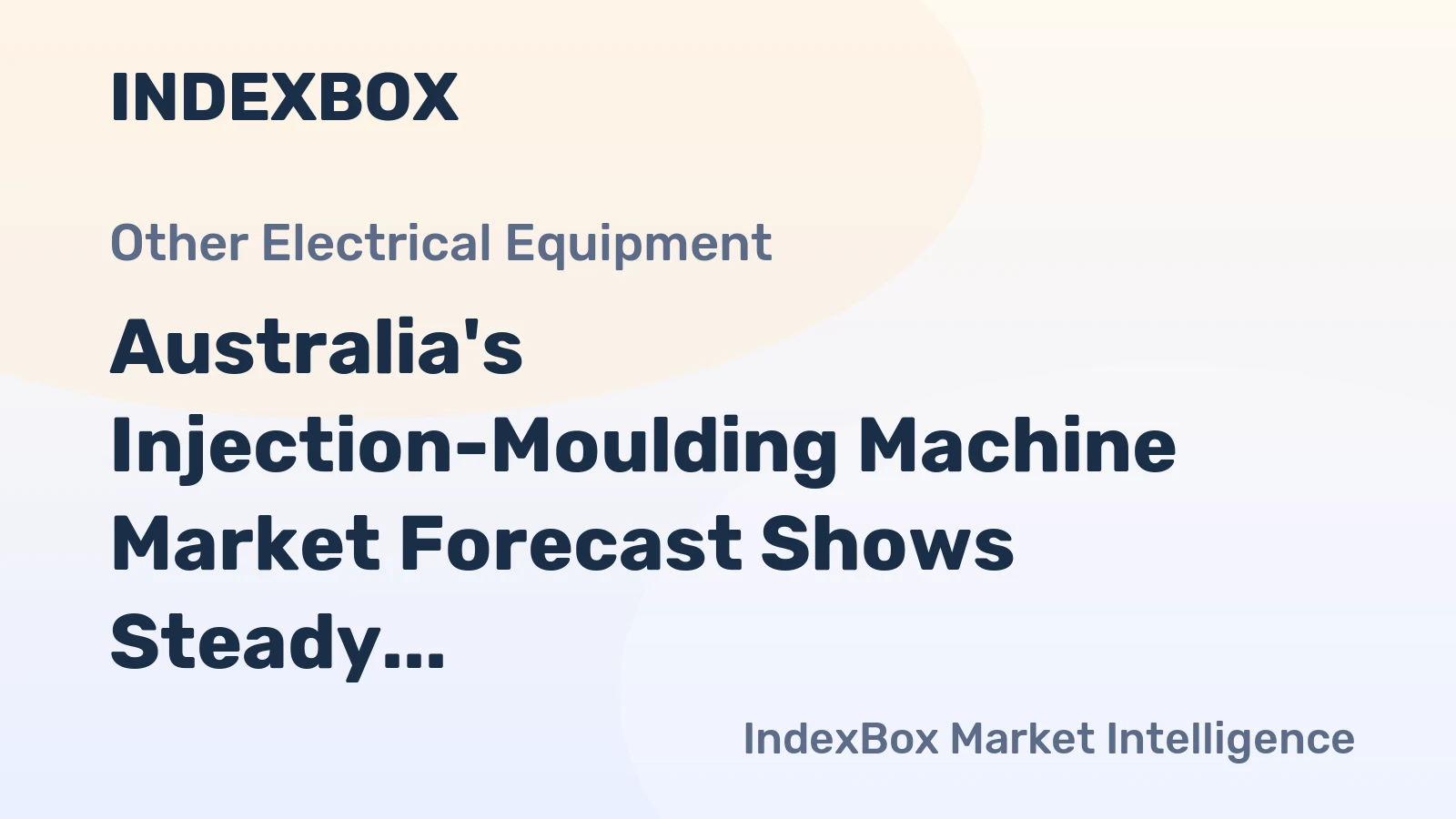 Australia's Injection-Moulding Machine Market Forecast Shows Steady 1.2% CAGR Growth Through 2035
