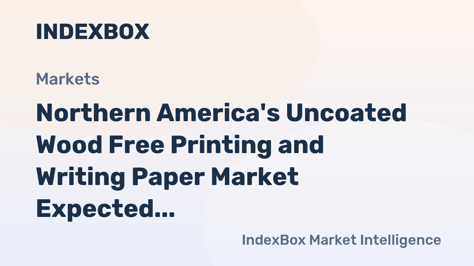 Northern America's Uncoated Wood Free Printing and Writing Paper Market Expected to Reach 5.5M Tons and $7.5B by 2035
