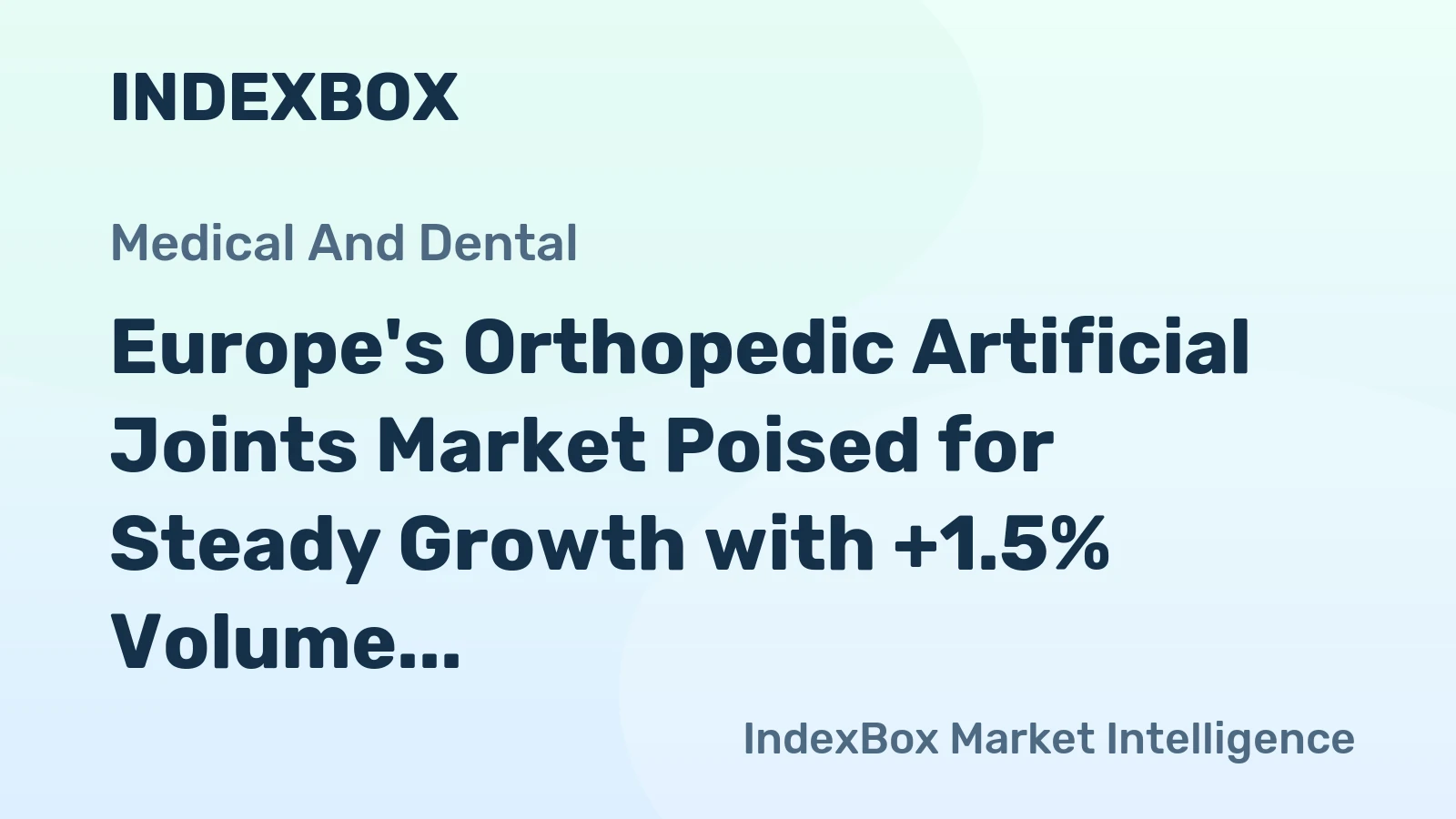 Europe's Orthopedic Artificial Joints Market Poised for Steady Growth with +1.5% Volume CAGR Through 2035