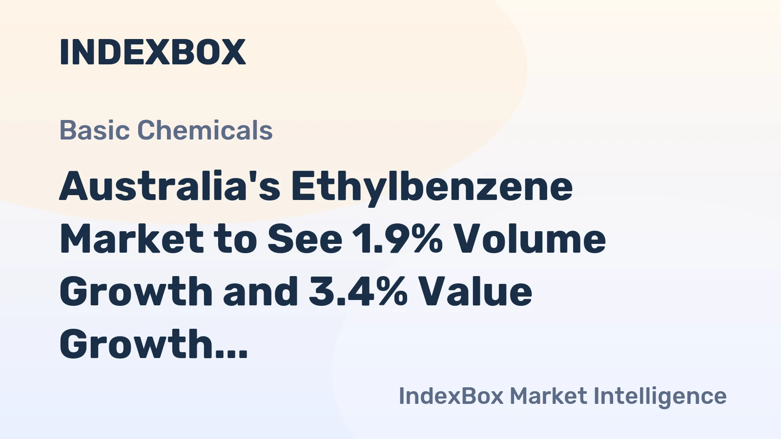 Australia's Ethylbenzene Market to See 1.9% Volume Growth and 3.4% Value Growth by 2035