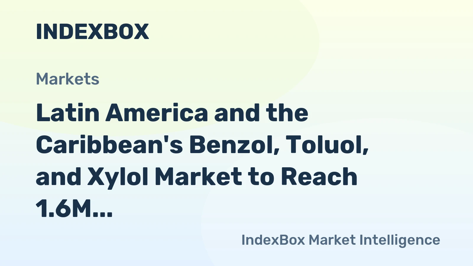 Latin America and the Caribbean's Benzol, Toluol, and Xylol Market to Reach 1.6M tons and $1.6B by 2035