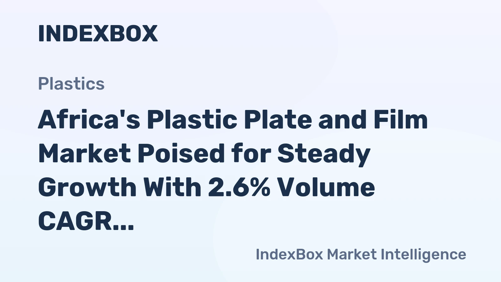 Africa's Plastic Plate and Film Market Poised for Steady Growth With 2.6% Volume CAGR Through 2035