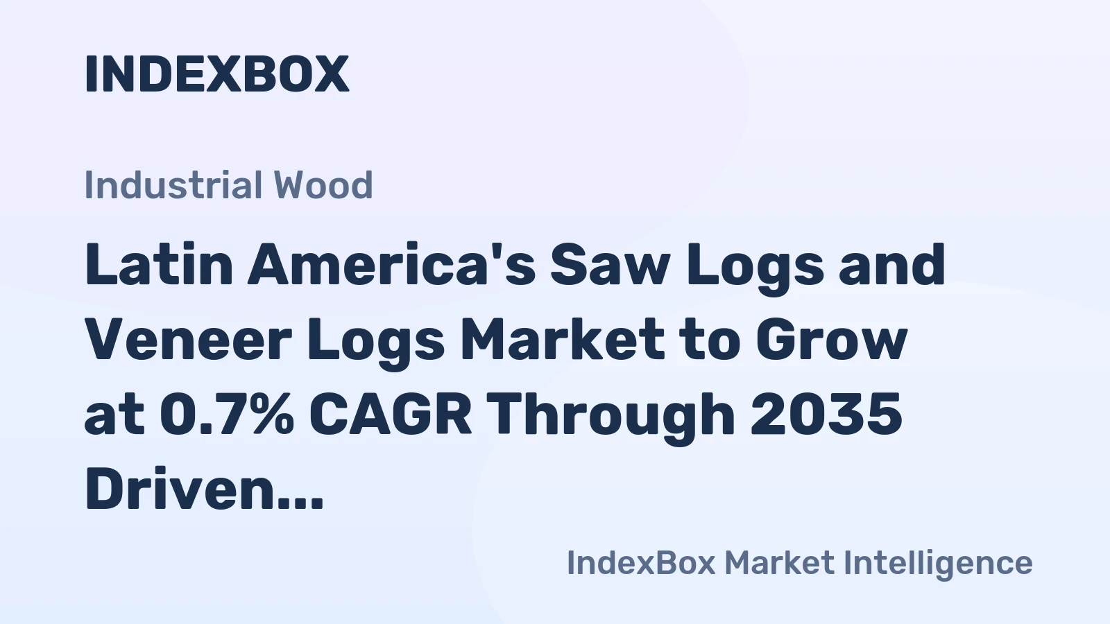 Latin America's Saw Logs and Veneer Logs Market to Grow at 0.7% CAGR Through 2035 Driven by Steady Demand