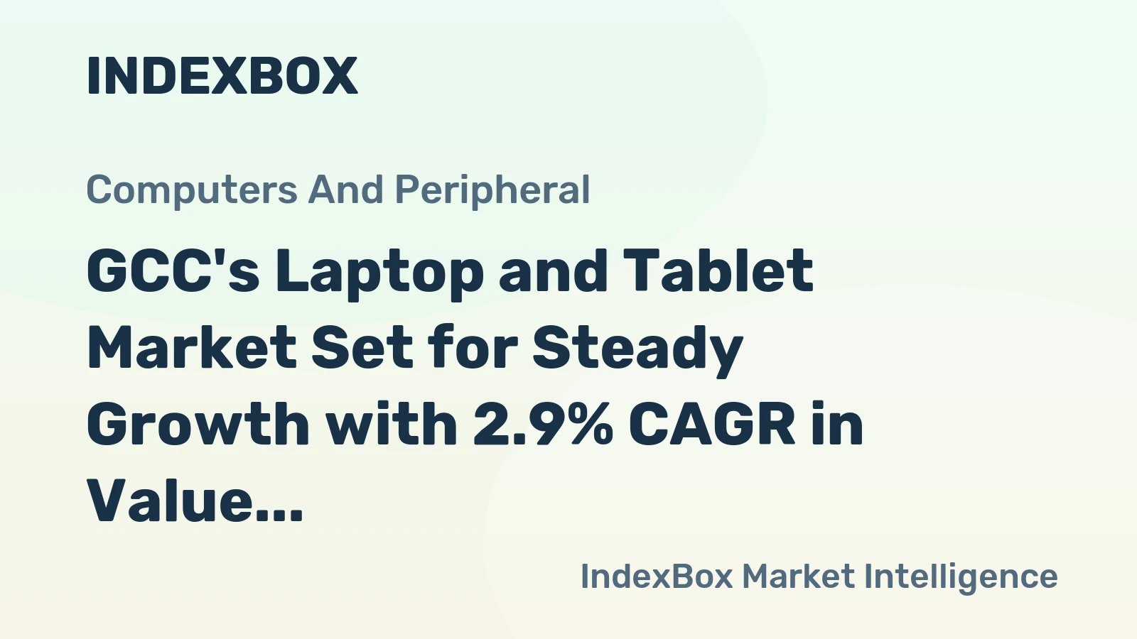 GCC's Laptop and Tablet Market Set for Steady Growth with 2.9% CAGR in Value Through 2035