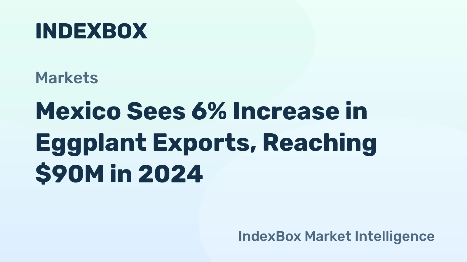 Mexico Sees 6% Increase in Eggplant Exports, Reaching $90M in 2024
