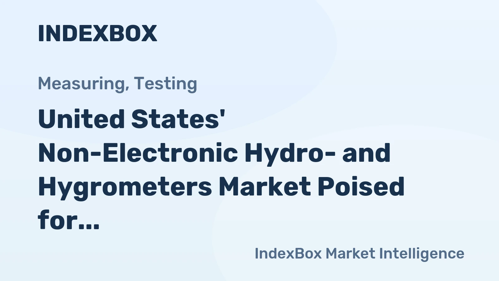 United States' Non-Electronic Hydro- and Hygrometers Market Poised for Modest Growth With a +1.5% CAGR Forecast