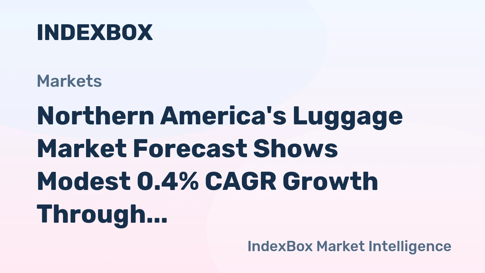 Northern America's Luggage Market Forecast Shows Modest 0.4% CAGR Growth Through 2035