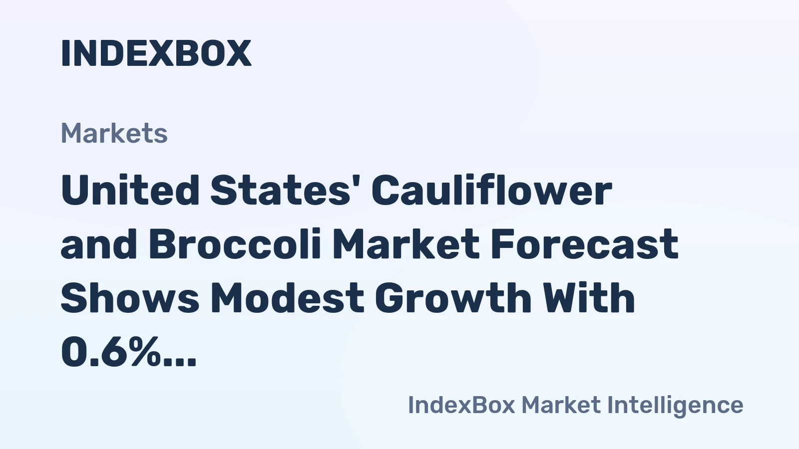 United States' Cauliflower and Broccoli Market Forecast Shows Modest Growth With 0.6% CAGR Through 2035