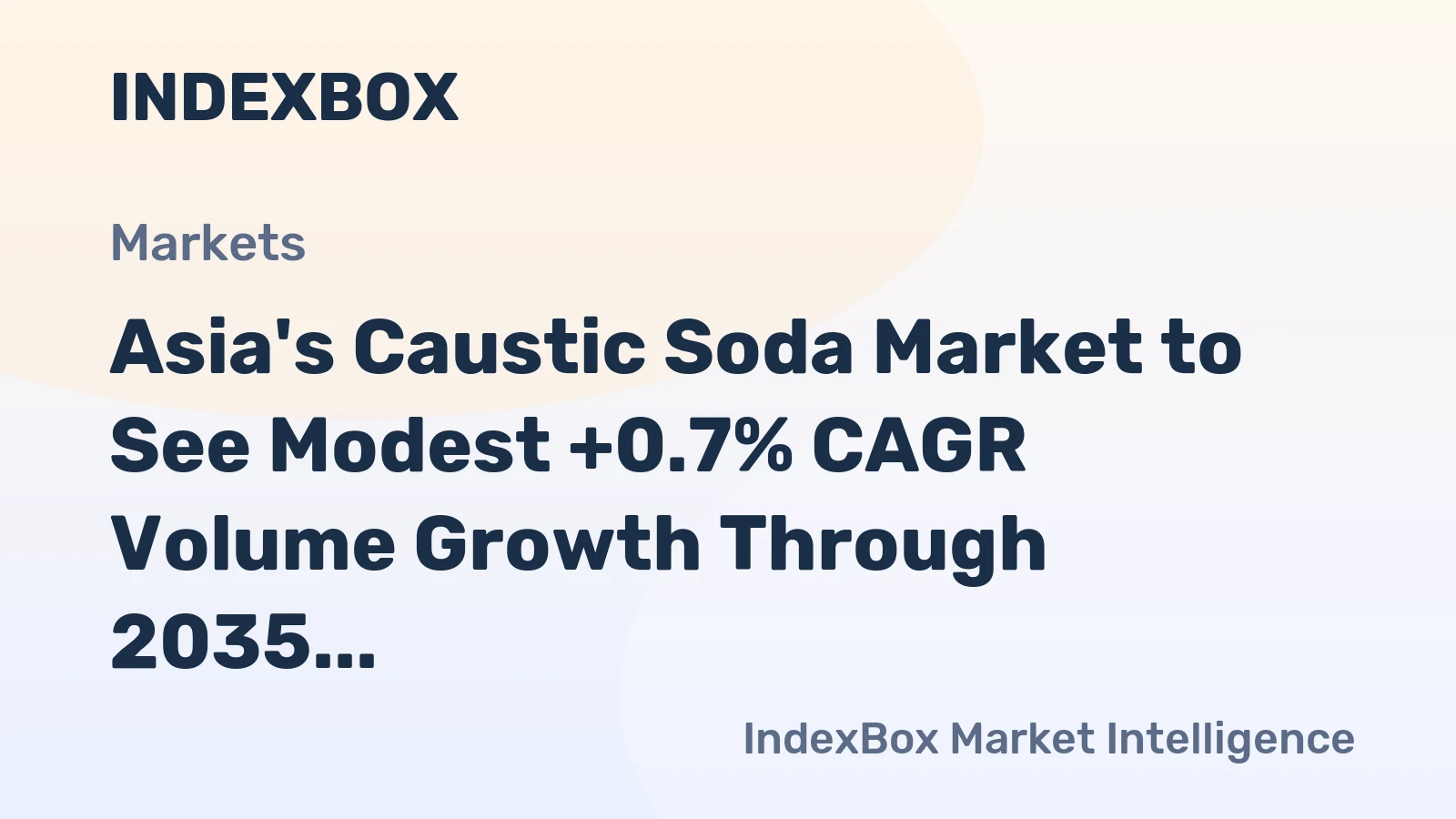 Asia's Caustic Soda Market to See Modest +0.7% CAGR Volume Growth Through 2035