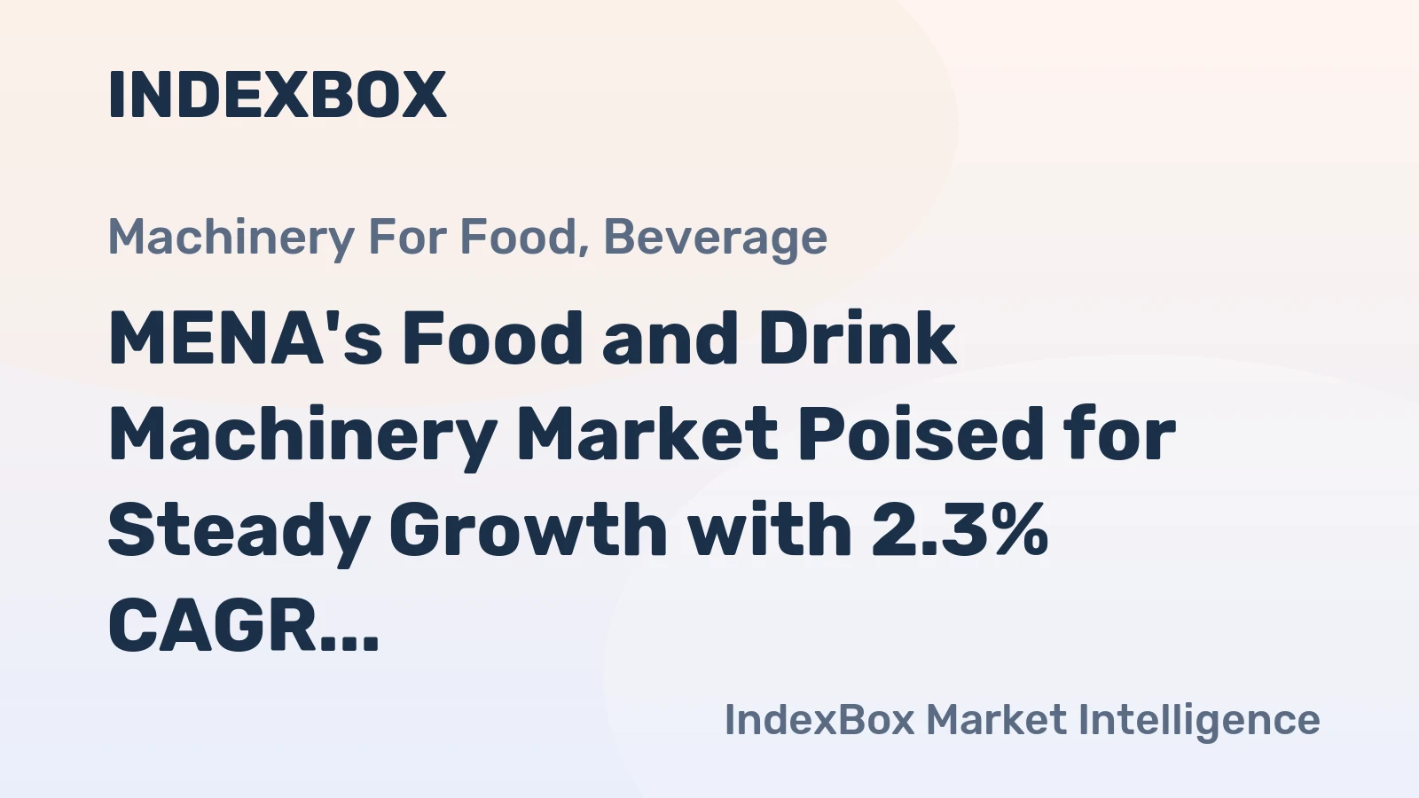 MENA's Food and Drink Machinery Market Poised for Steady Growth with 2.3% CAGR
