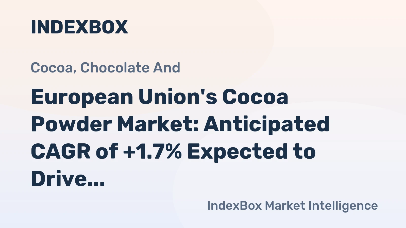 European Union's Cocoa Powder Market: Anticipated CAGR of +1.7% Expected to Drive Consumption Trend Over Next Decade