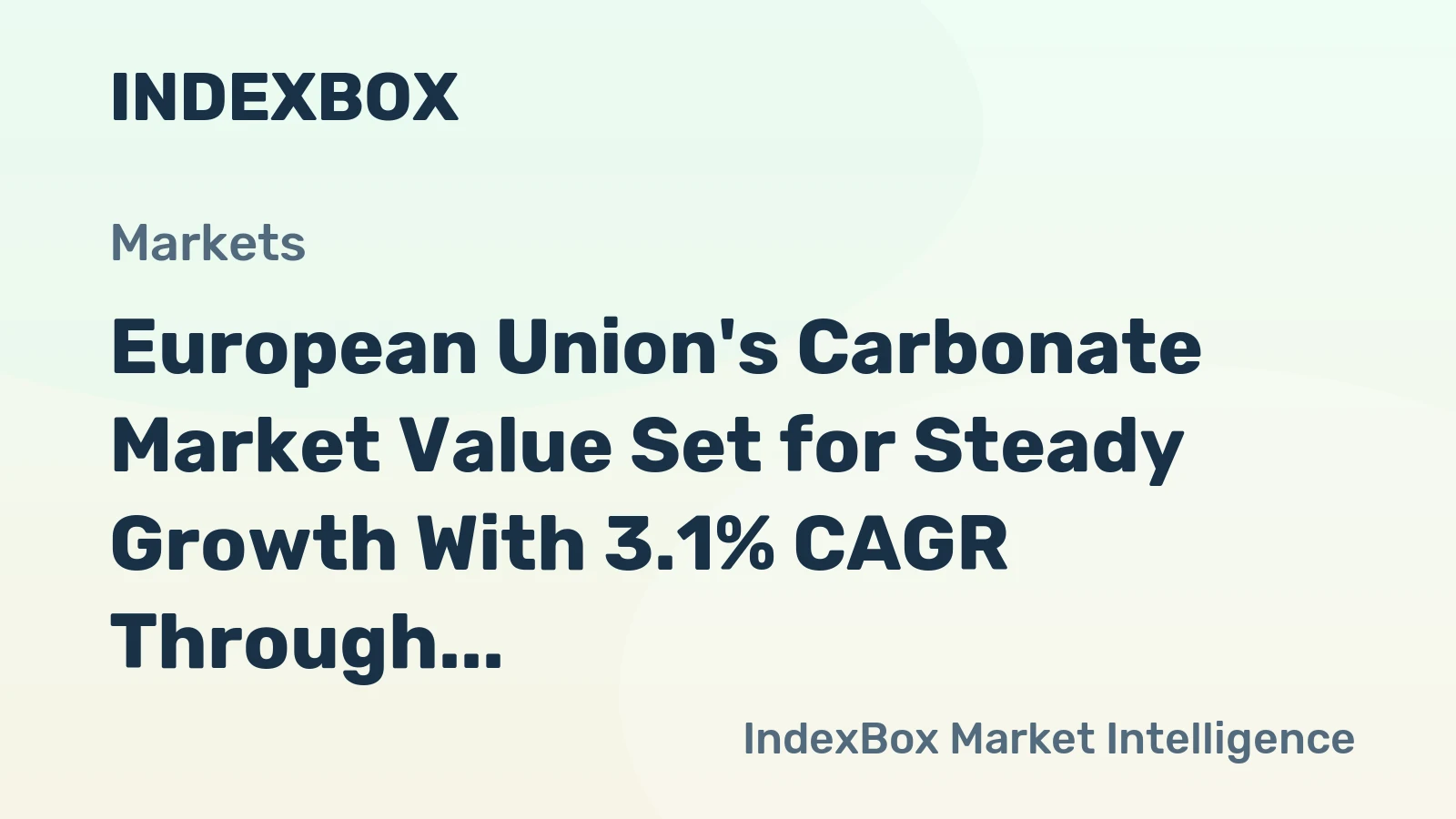 European Union's Carbonate Market Value Set for Steady Growth With 3.1% CAGR Through 2035