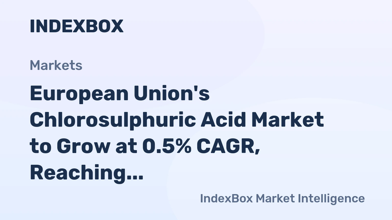 European Union's Chlorosulphuric Acid Market to Grow at 0.5% CAGR, Reaching $18M by 2035