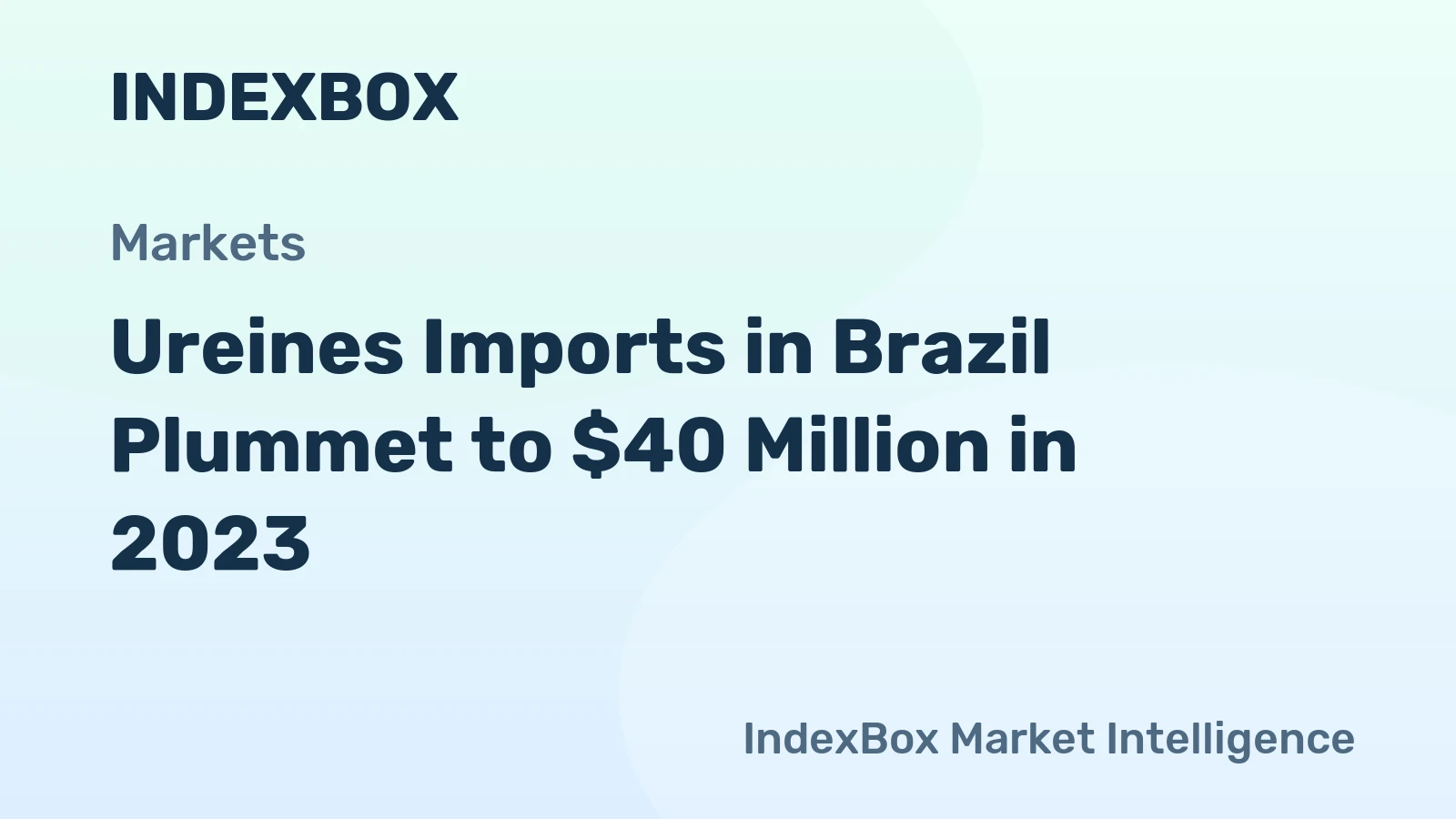 Ureines Imports in Brazil Plummet to $40 Million in 2023