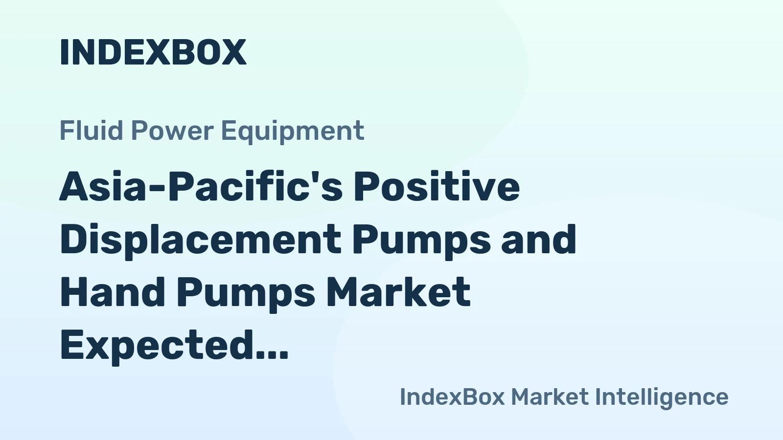 Asia-Pacific's Positive Displacement Pumps and Hand Pumps Market Expected to Grow at CAGR of +1.8% Through 2035