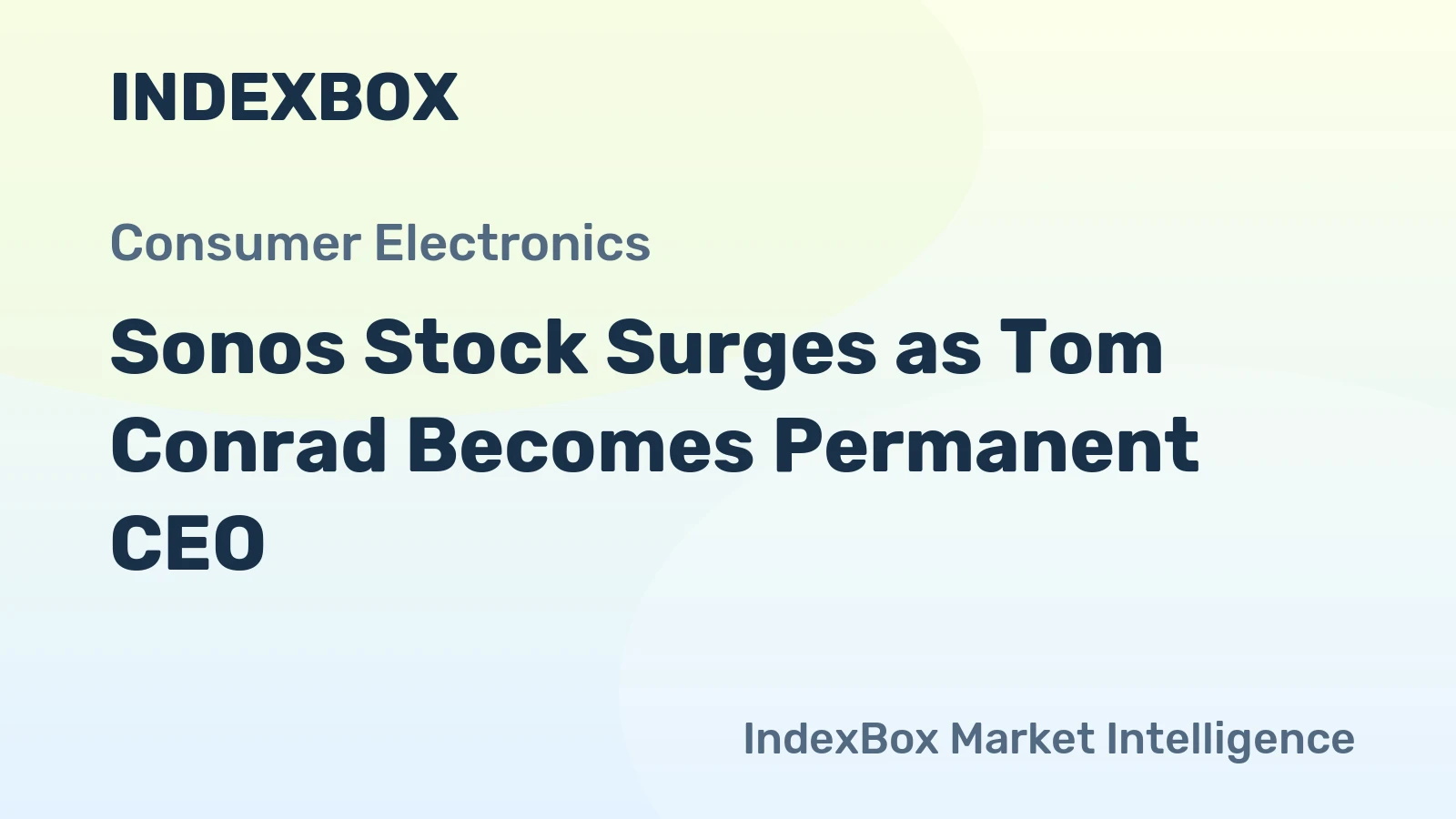 Sonos Stock Surges as Tom Conrad Becomes Permanent CEO