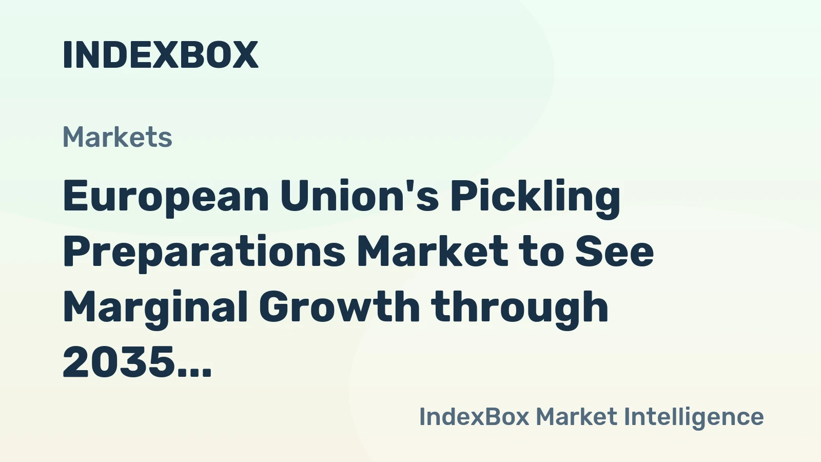 European Union's Pickling Preparations Market to See Marginal Growth through 2035
