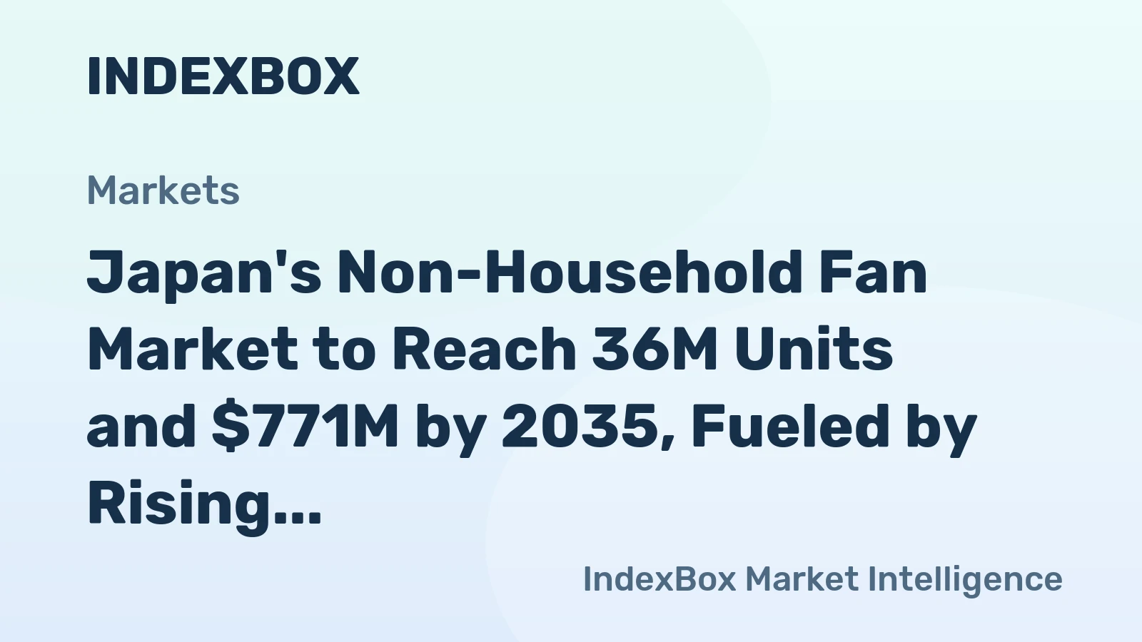 Japan's Non-Household Fan Market to Reach 36M Units and $771M by 2035, Fueled by Rising Demand