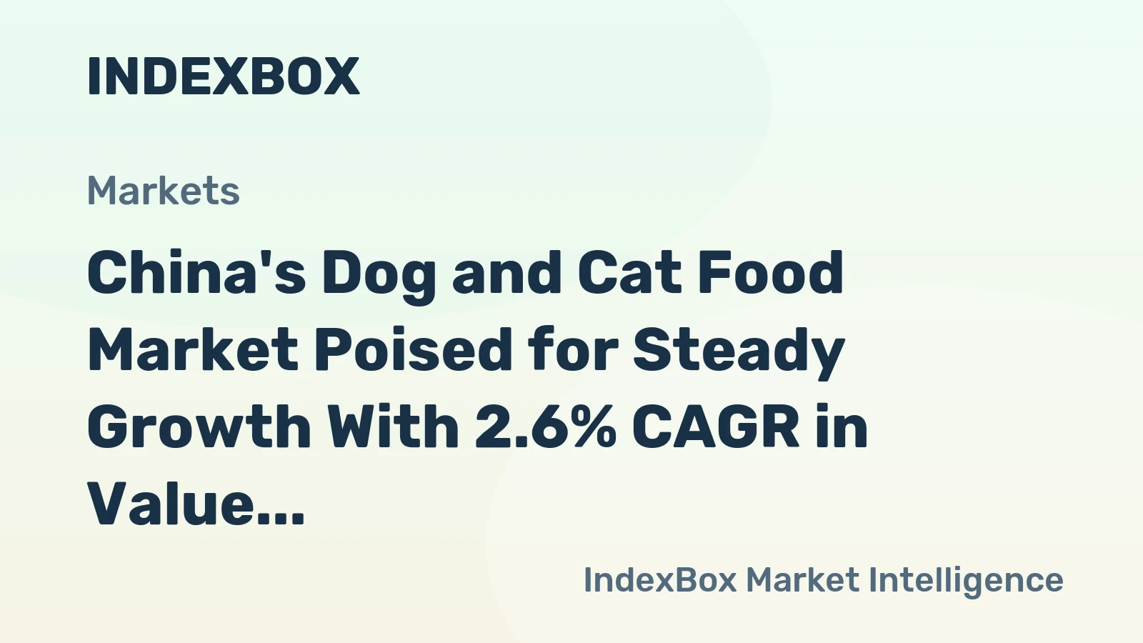 China's Dog and Cat Food Market Poised for Steady Growth With 2.6% CAGR in Value Through 2035