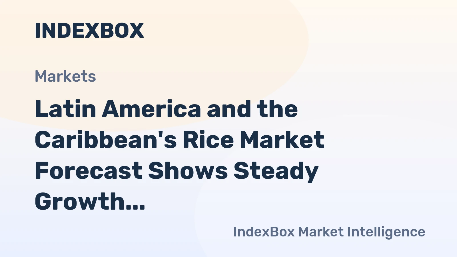 Latin America and the Caribbean's Rice Market Forecast Shows Steady Growth with 1.5% CAGR in Value Through 2035