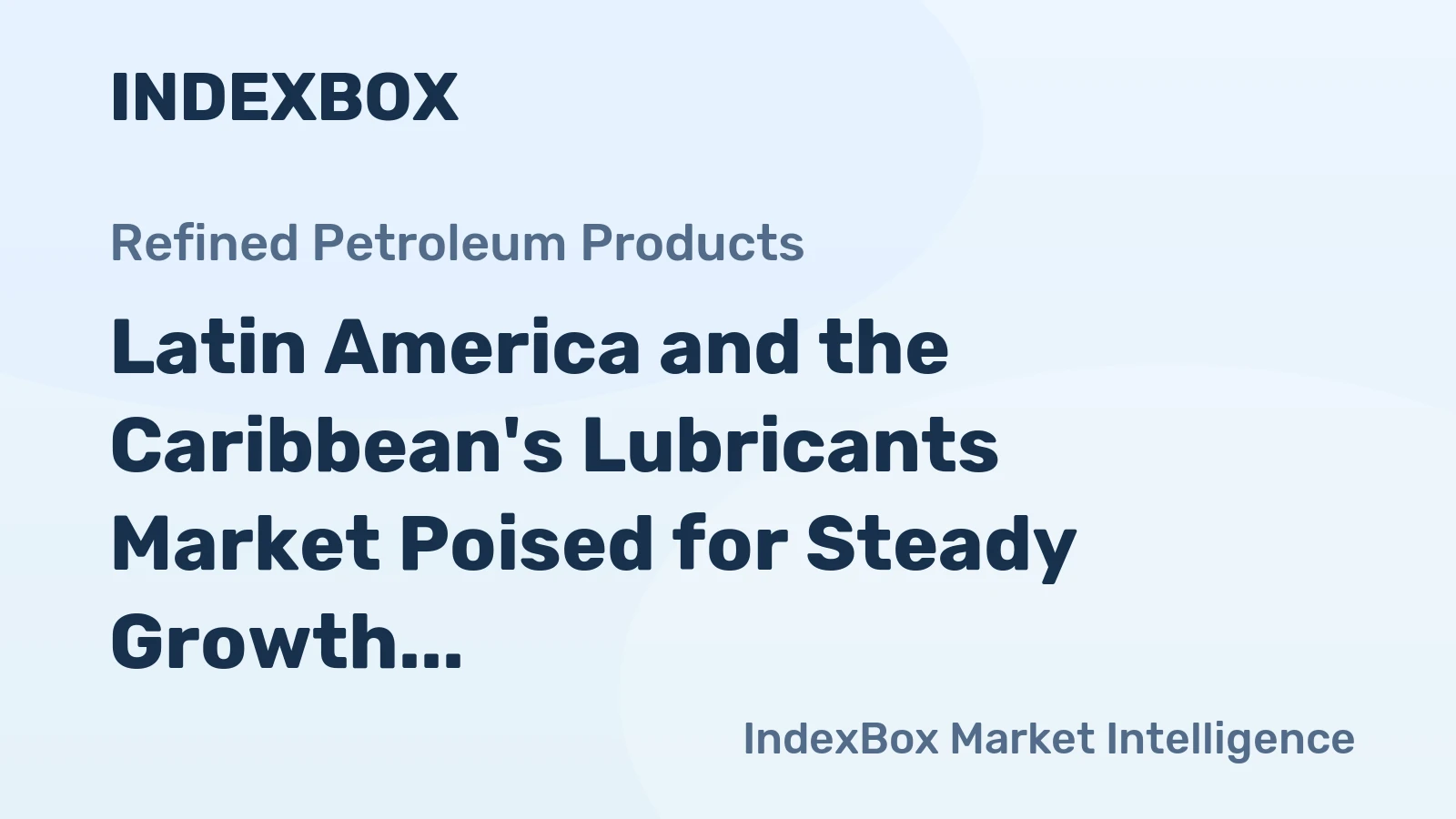 Latin America and the Caribbean's Lubricants Market Poised for Steady Growth with 1.4% CAGR Through 2035