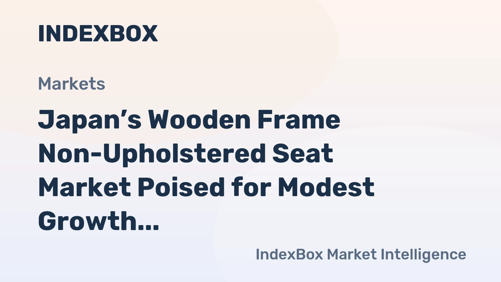 Japan’s Wooden Frame Non-Upholstered Seat Market Poised for Modest Growth with 1.2% CAGR