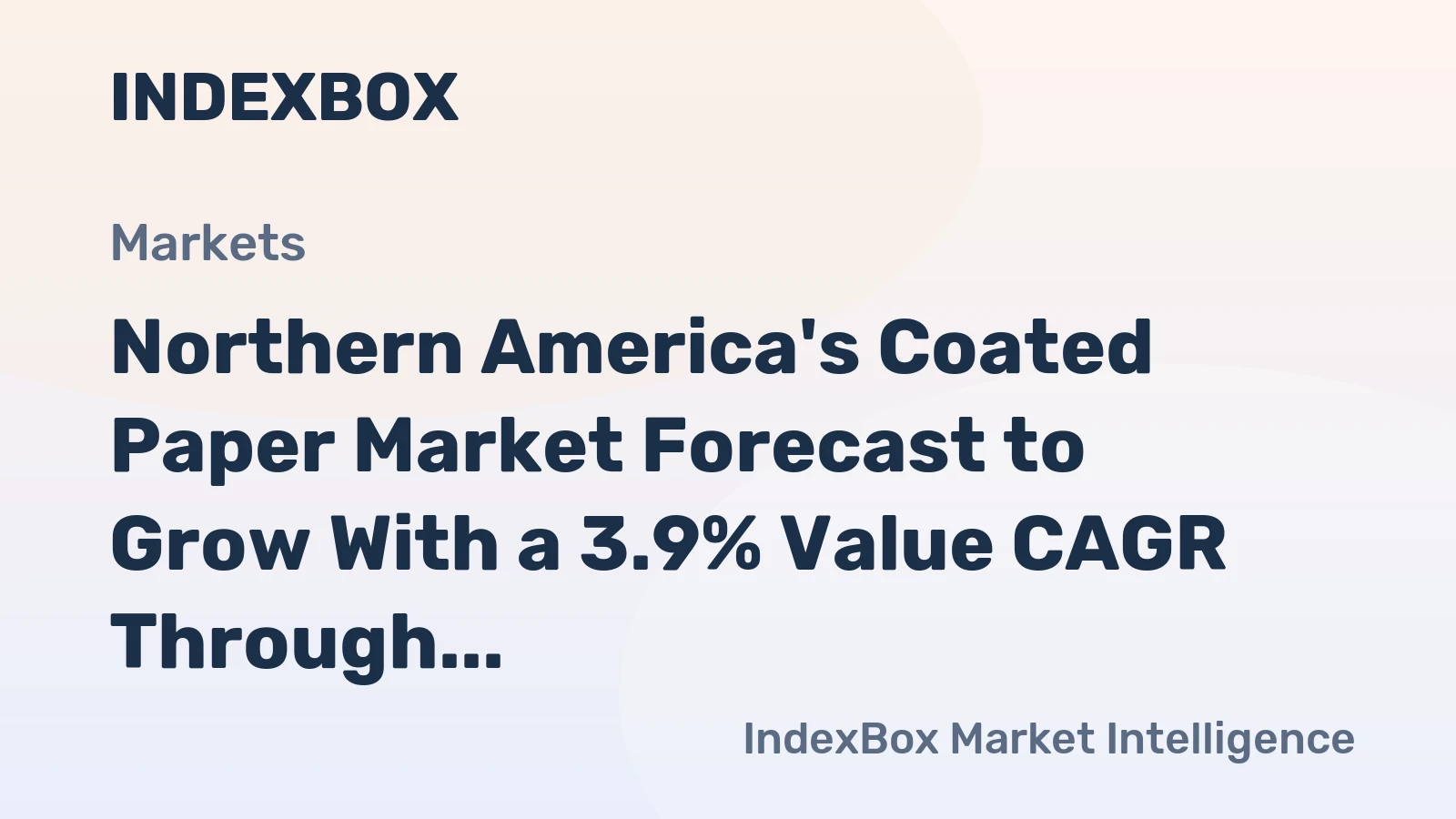 Northern America's Coated Paper Market Forecast to Grow With a 3.9% Value CAGR Through 2035