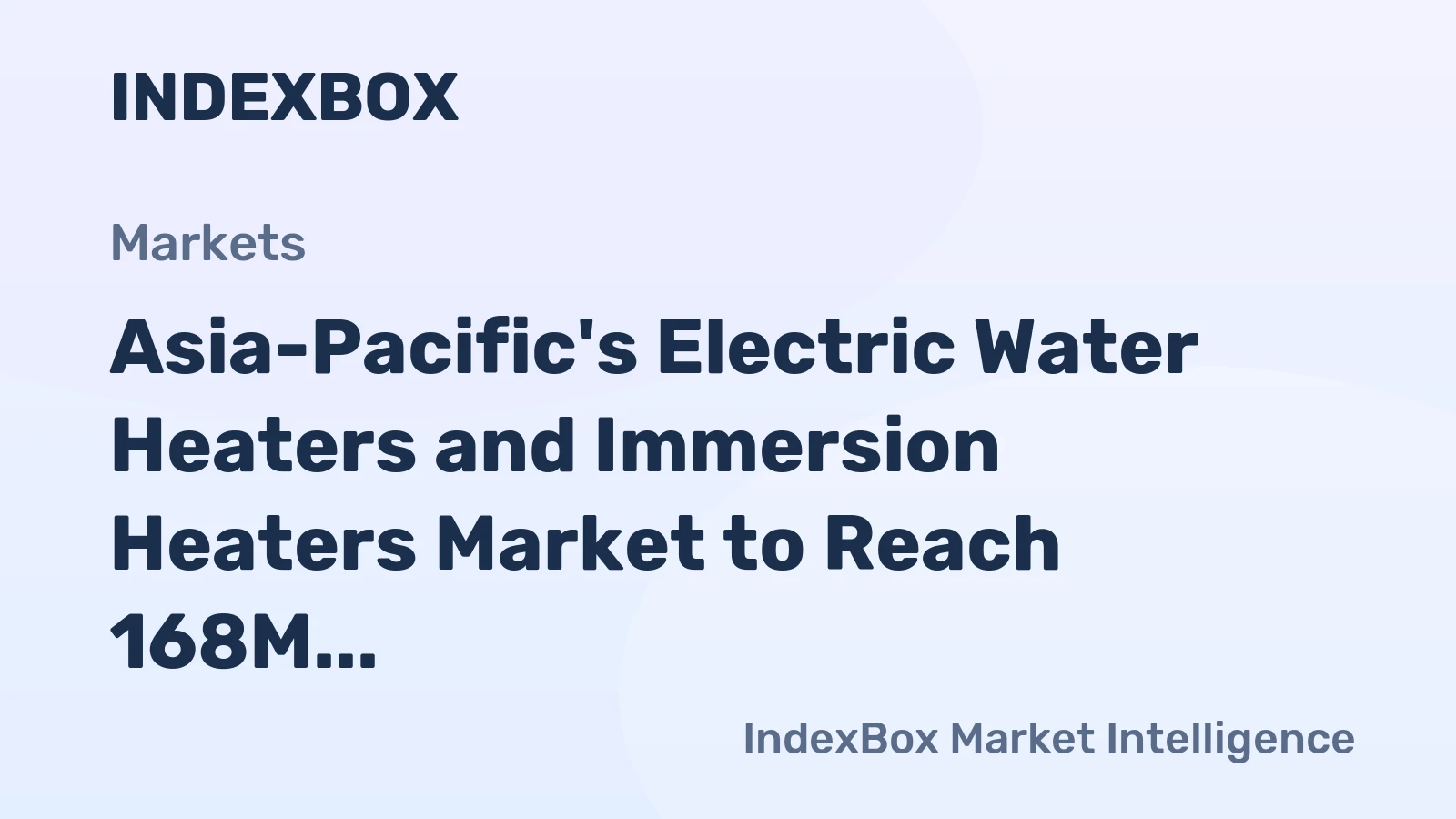 Asia-Pacific's Electric Water Heaters and Immersion Heaters Market to Reach 168M Units and $8B by 2035