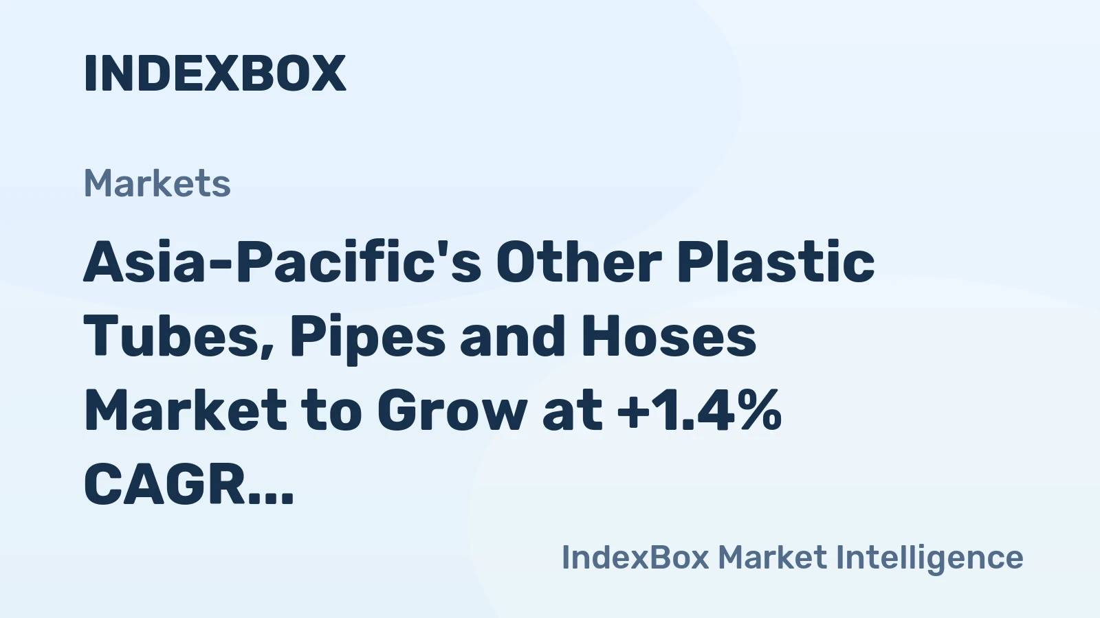 Asia-Pacific's Other Plastic Tubes, Pipes and Hoses Market to Grow at +1.4% CAGR by 2035