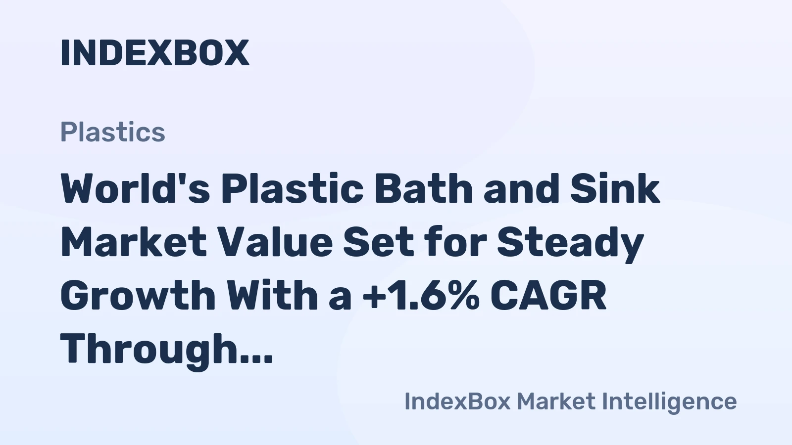 World's Plastic Bath and Sink Market Value Set for Steady Growth With a +1.6% CAGR Through 2035