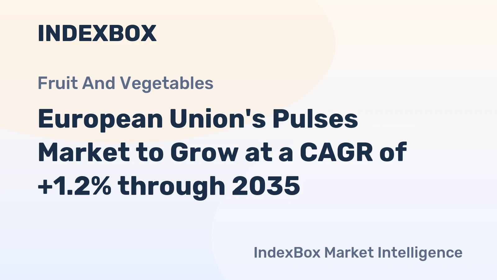 European Union's Pulses Market to Grow at a CAGR of +1.2% through 2035