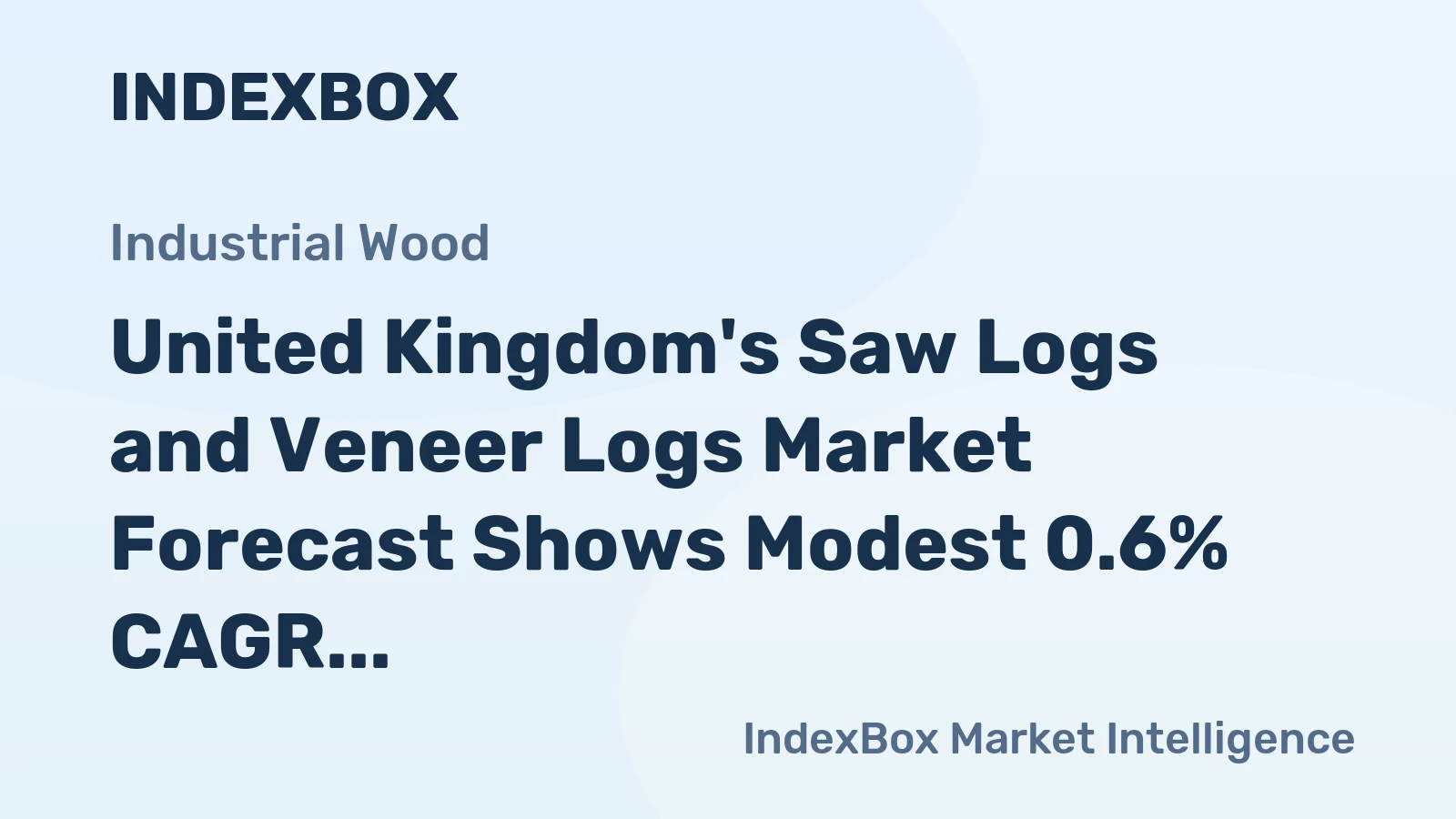 United Kingdom's Saw Logs and Veneer Logs Market Forecast Shows Modest 0.6% CAGR Growth Through 2035
