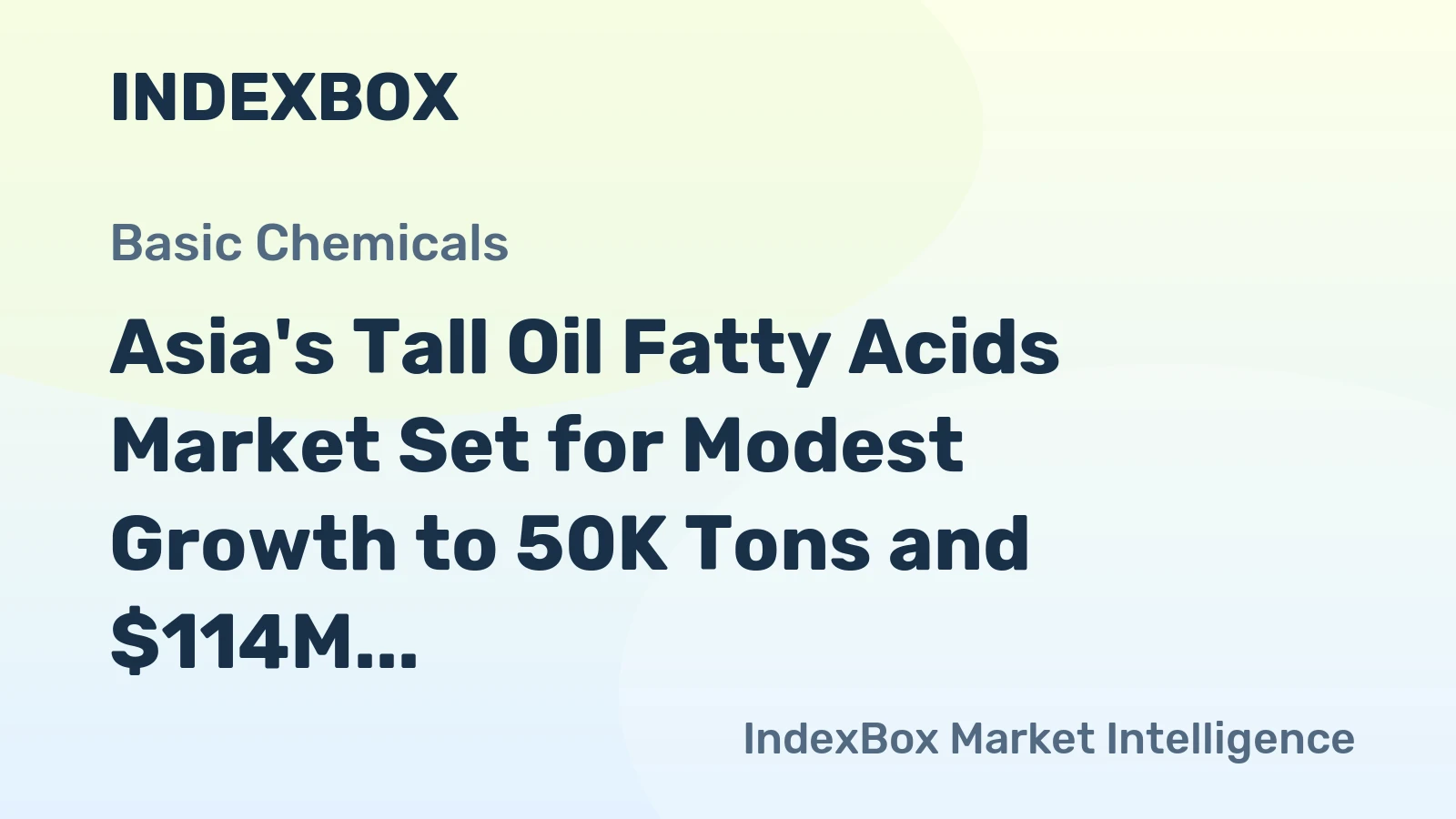 Asia's Tall Oil Fatty Acids Market Set for Modest Growth to 50K Tons and $114M