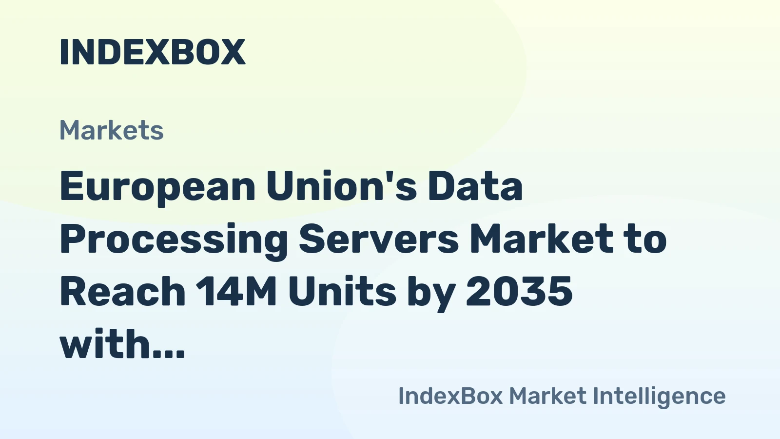 European Union's Data Processing Servers Market to Reach 14M Units by 2035 with +1.3% CAGR Growth