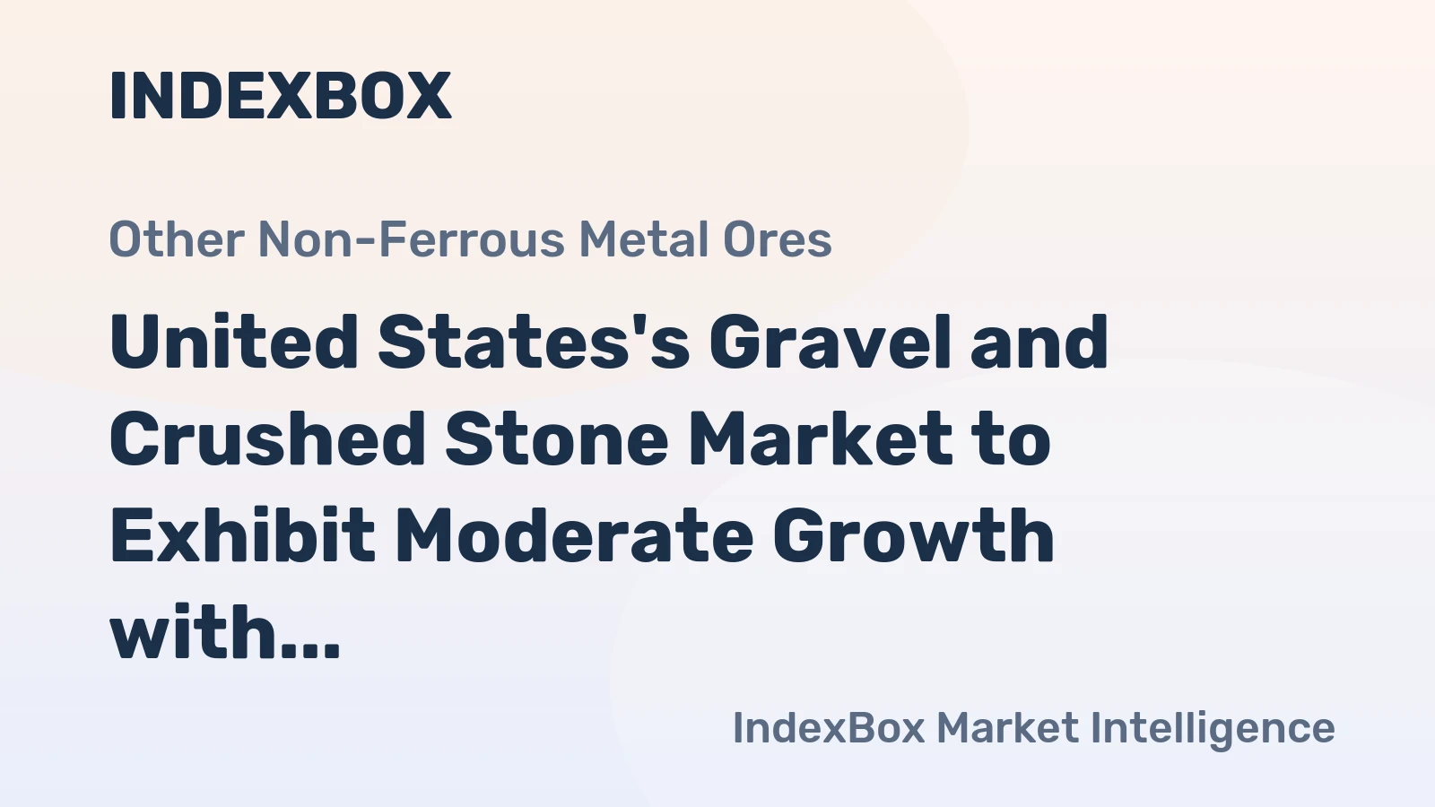 United States's Gravel and Crushed Stone Market to Exhibit Moderate Growth with +1.2% CAGR Through 2035