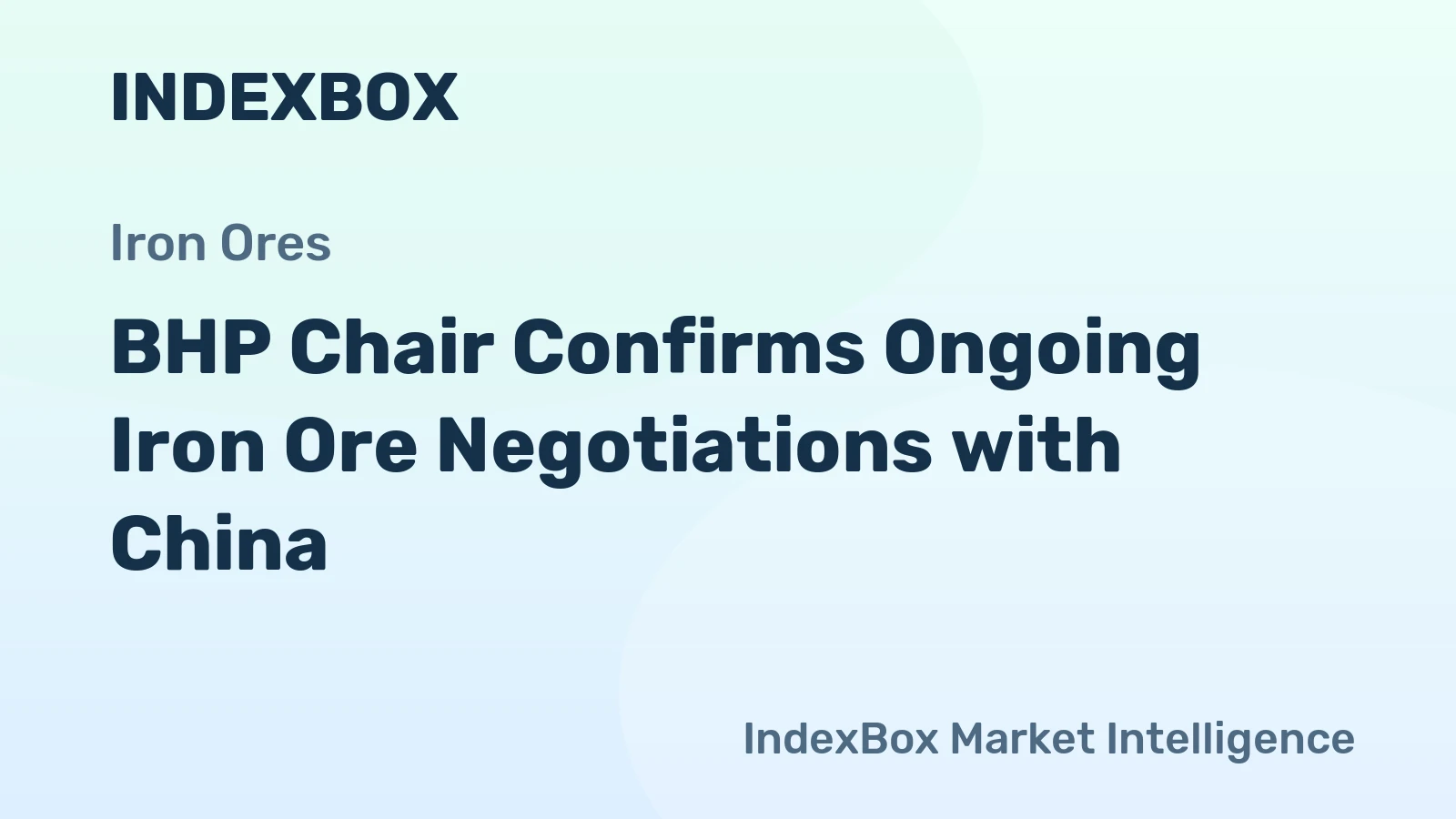 BHP Chair Confirms Ongoing Iron Ore Negotiations with China