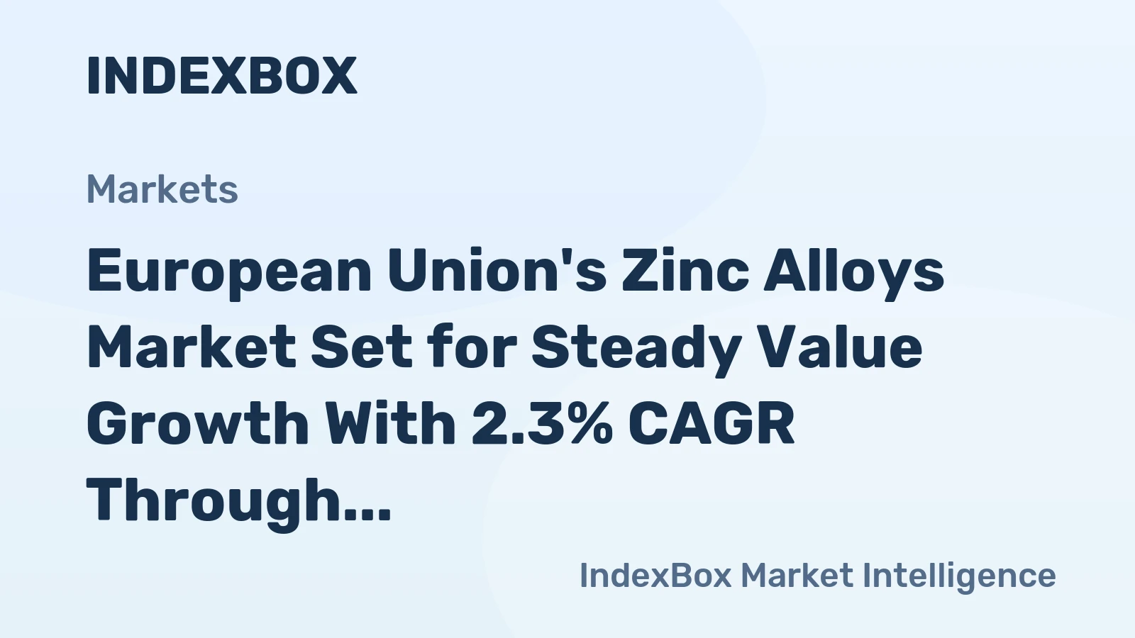 European Union's Zinc Alloys Market Set for Steady Value Growth With 2.3% CAGR Through 2035