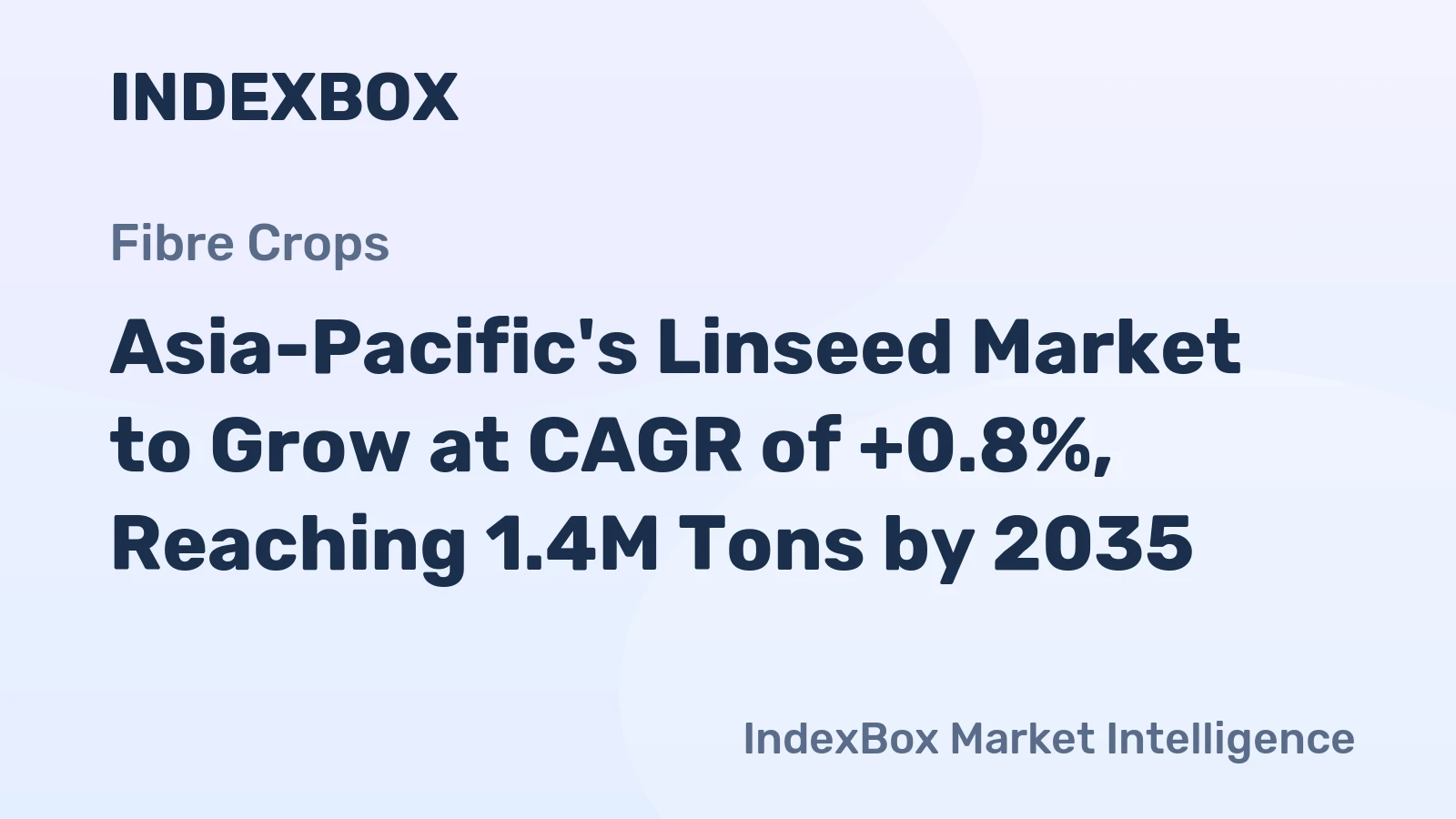 Asia-Pacific's Linseed Market to Grow at CAGR of +0.8%, Reaching 1.4M Tons by 2035