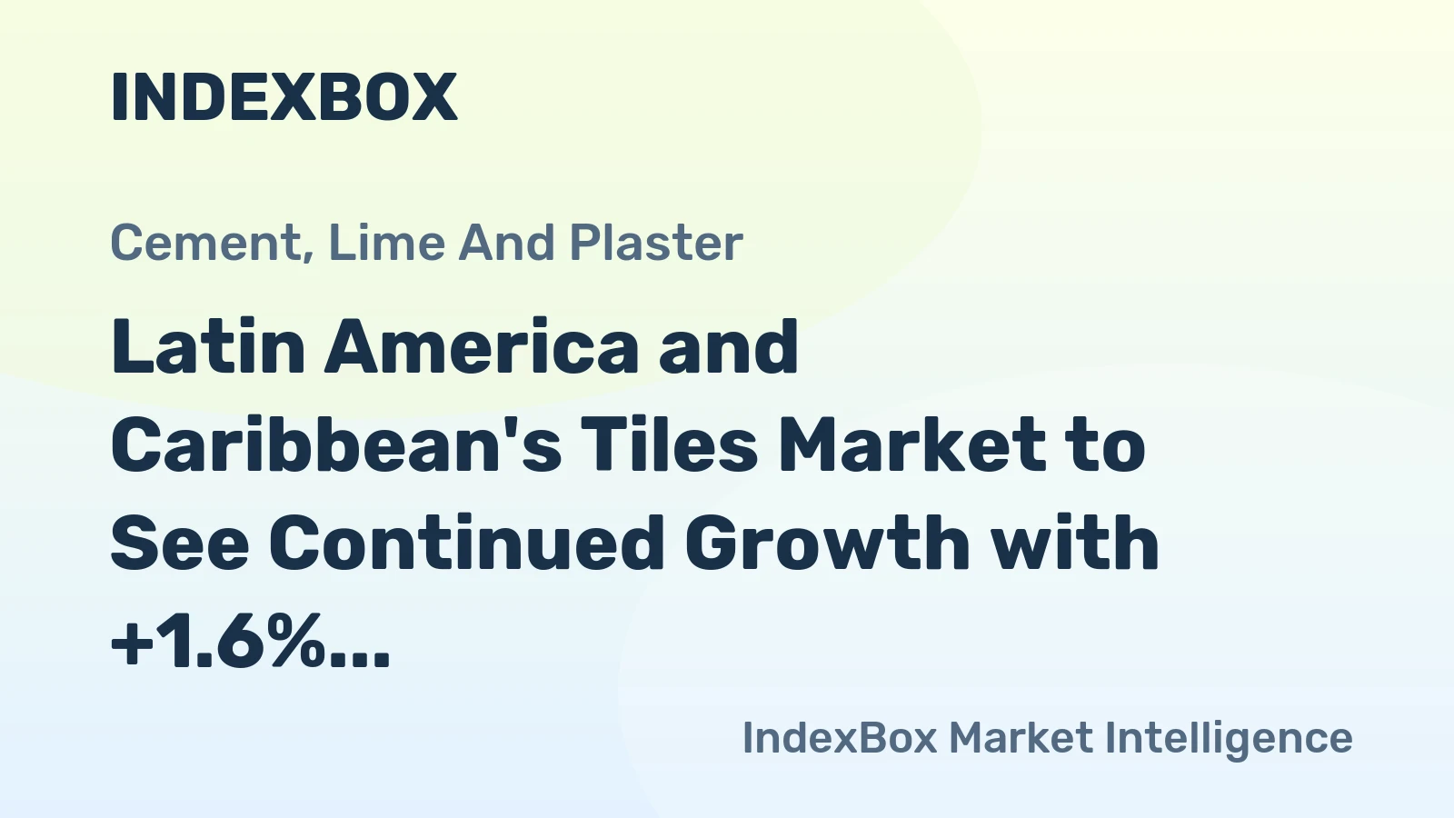 Latin America and Caribbean's Tiles Market to See Continued Growth with +1.6% CAGR Over Next Decade