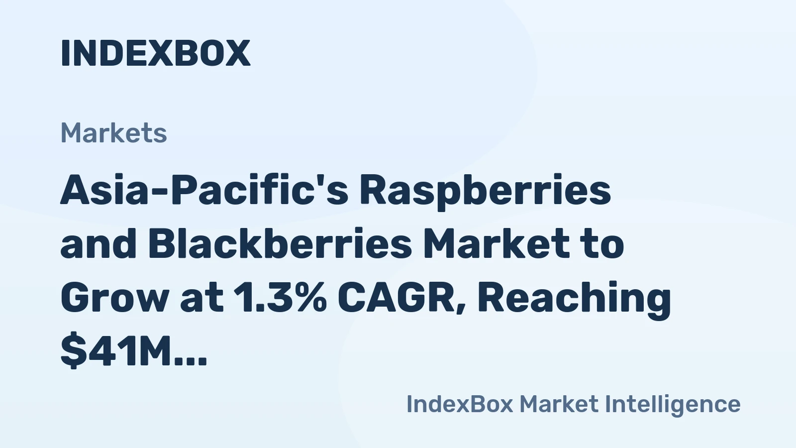 Asia-Pacific's Raspberries and Blackberries Market to Grow at 1.3% CAGR, Reaching $41M by 2035