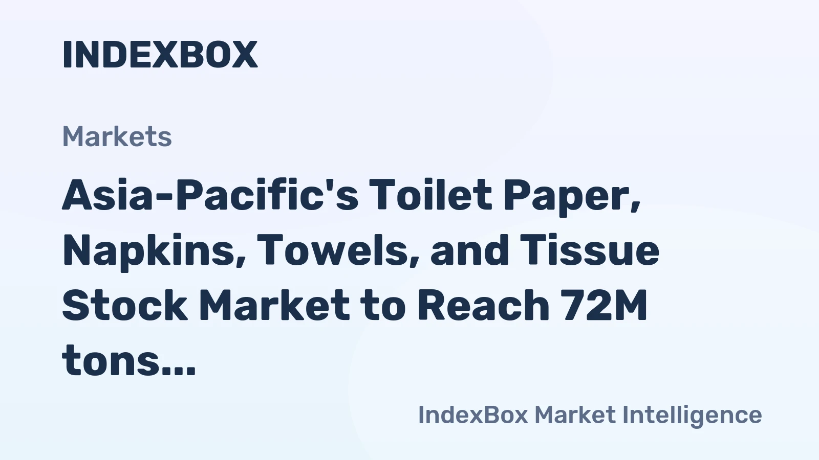Asia-Pacific's Toilet Paper, Napkins, Towels, and Tissue Stock Market to Reach 72M tons and $136.2B by 2035