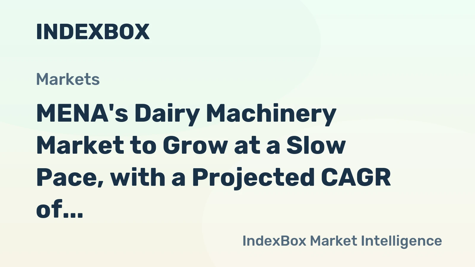 MENA's Dairy Machinery Market to Grow at a Slow Pace, with a Projected CAGR of +0.2%